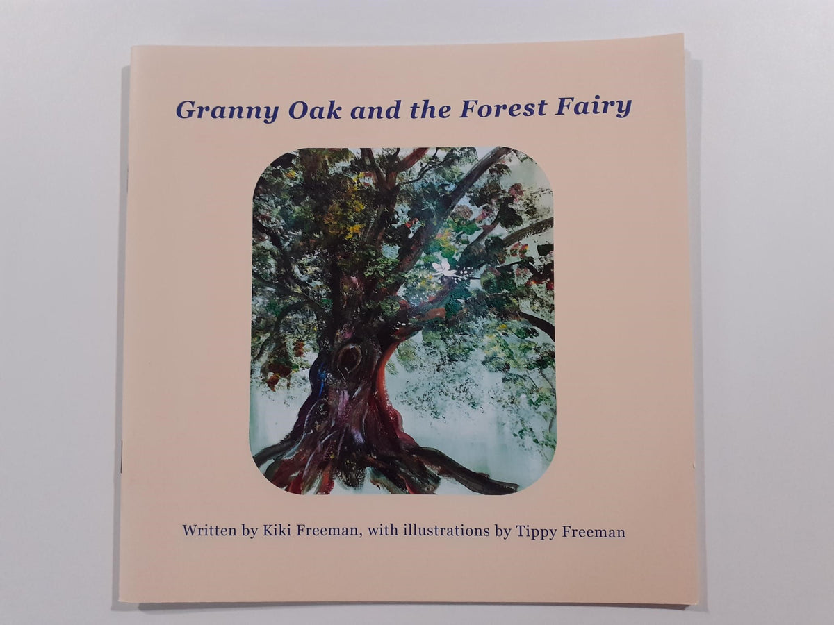 Granny Oak and the Forest Fairy – Gloucestershire Wildlife Trust